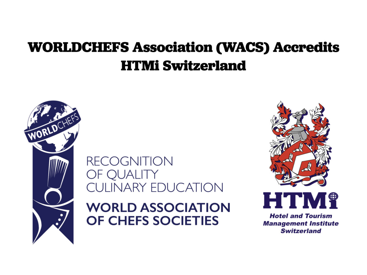 【世界主廚協會（WORLDCHEFS Association, WACS）認可瑞士HTMi飯店管理大學】 – HTMi 瑞士飯店管理大學
